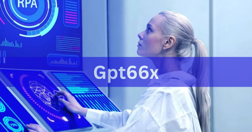 Gpt66x - Pioneering a New Era in Artificial Intelligence