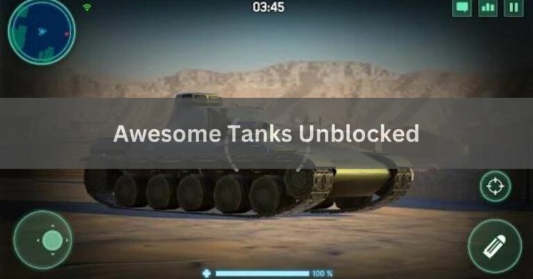 Awesome Tanks Unblocked - 2024 Free Games Guide!