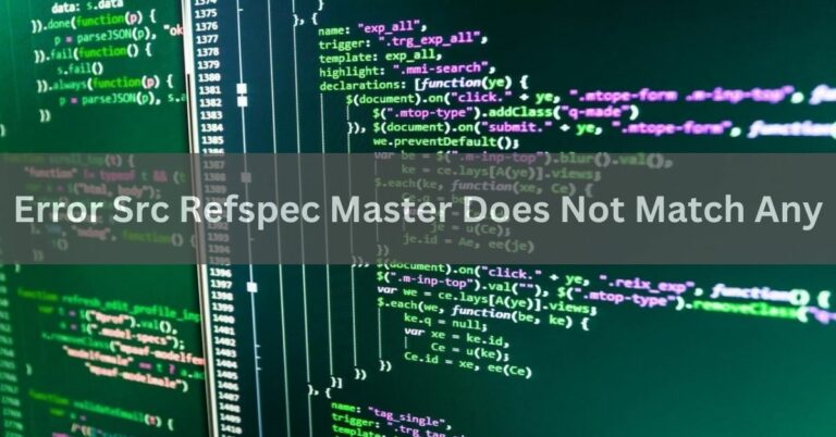 Error Src Refspec Master Does Not Match Any!