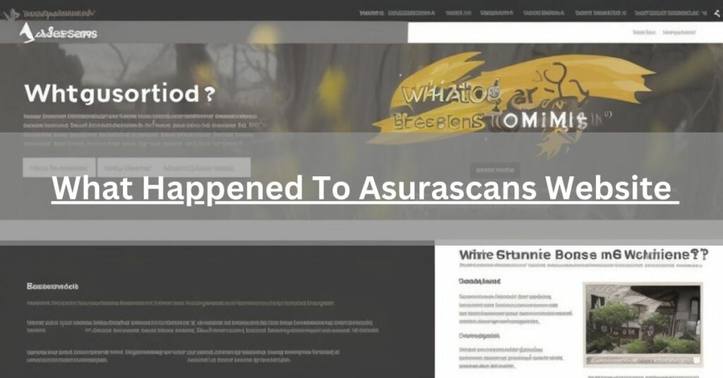 What Happened To Asurascans Website - Mystery Unfolds!