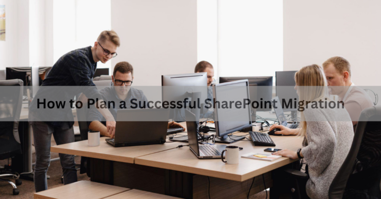 How to Plan a Successful SharePoint Migration - Amedia Time